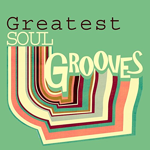 Amazon MusicでVARIOUS ARTISTSのGreatest Soul Groovesを再生する