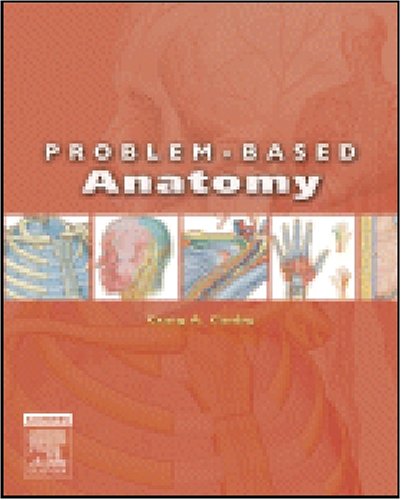 Problem-Based Anatomy: 9781416024170: Medicine & Health Science Books ...