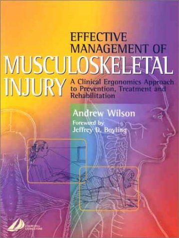 Effective Management of Musculoskeletal Injury: A Clinical Ergonomics ...