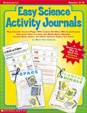 Easy Science Activity Journals, Grades 3-6: Carson, Mary Kay ...