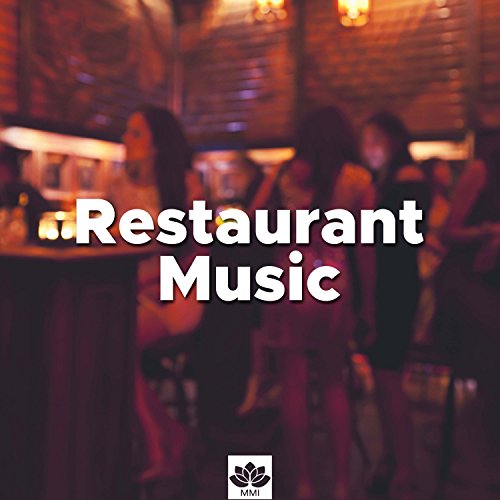 Restaurant Music - Background Music, Romantic Atmosphere, and Relaxing ...