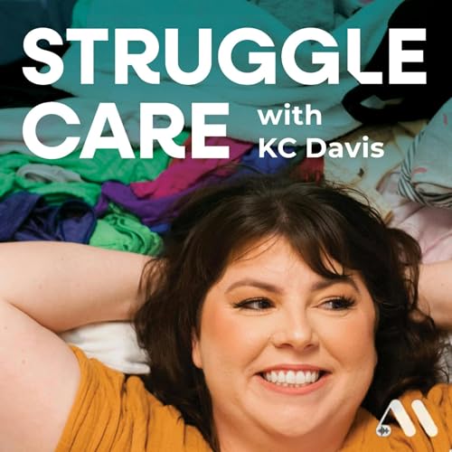 Amazon.com: Struggle Care : KC Davis: Audible Books & Originals
