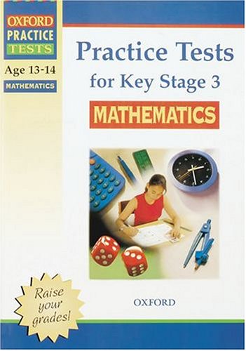 Practice Tests for Key Stage 3 Mathematics (New Oxford Workbooks ...