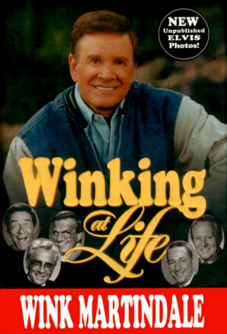 Winking at Life: Martindale, Wink: 9780967791418: Amazon.com: Books