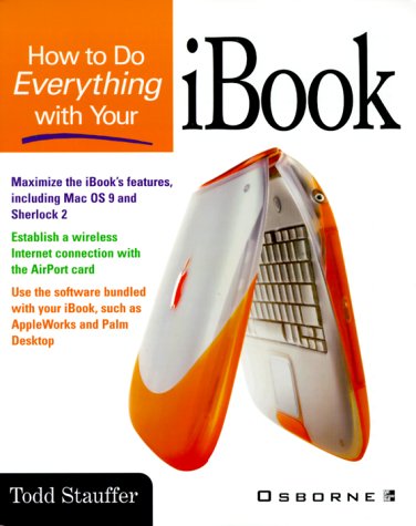 How to Do Everything with Your Ibook: Stauffer, Todd: 9780072124194 ...
