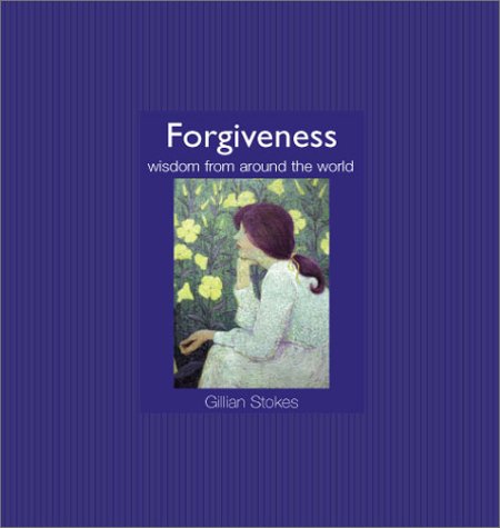 Amazon.com: Forgiveness: Wisdom from Around the World: 9781590030363 ...
