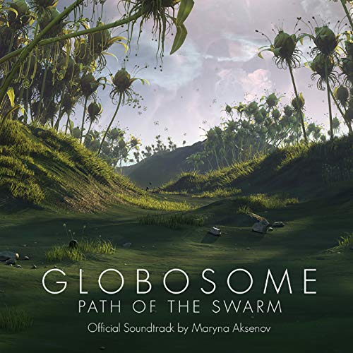 Amazon Music - Maryna AksenovのGlobosome "Path of the Swarm" (Official ...