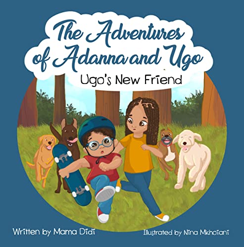 Ugo's New Friend : The Adventures of Adanna and Ugo Book #1 eBook ...