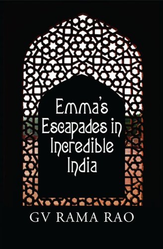 Amazon.com: Emma's Escapades in Incredible India: 9781589826533: GV ...