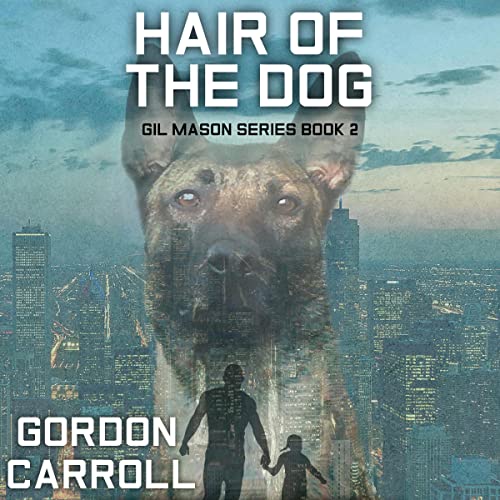 Amazon.com: Hair of the Dog: A Gil Mason Novel, Book 2 (Audible Audio ...