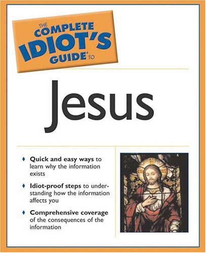 The Complete Idiot's Guide to Jesus (Complete Idiot's Guides): Bell ...