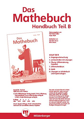 Das Mathebuch 1 - Handbuch Teil B: Lernkontrollen, Ziffernschreibkurs ...