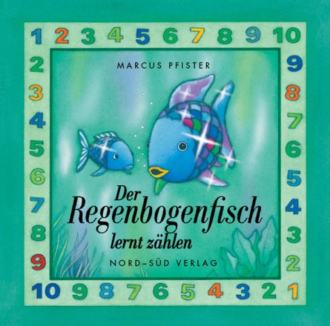 Regenbogenfisch Lernt Zahlen, Der (German): 9783314012730: Books ...