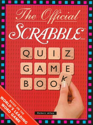 The Official Scrabble Quiz Game Book: Based on the World's Leading Word ...
