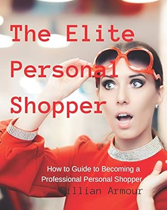 The Elite Personal Shopper: Amazon.co.uk: Armour CIP, Gillian ...