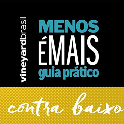 Play Menos É Mais: Guia Prático Do Contra Baixo by Vineyard Brasil on ...