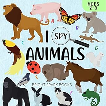 I Spy Animals: The fun and educational I Spy Book for children aged 2 ...