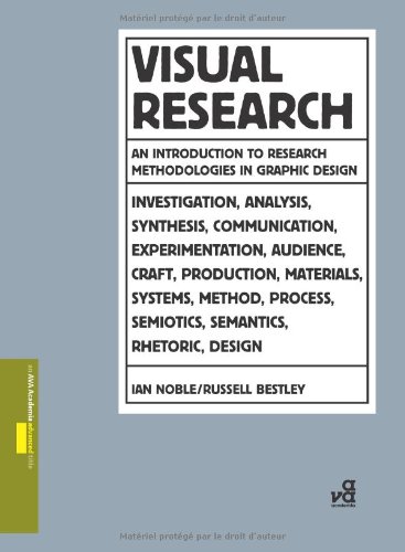 Visual Research: An Introduction to Research Methodologies in Graphic ...