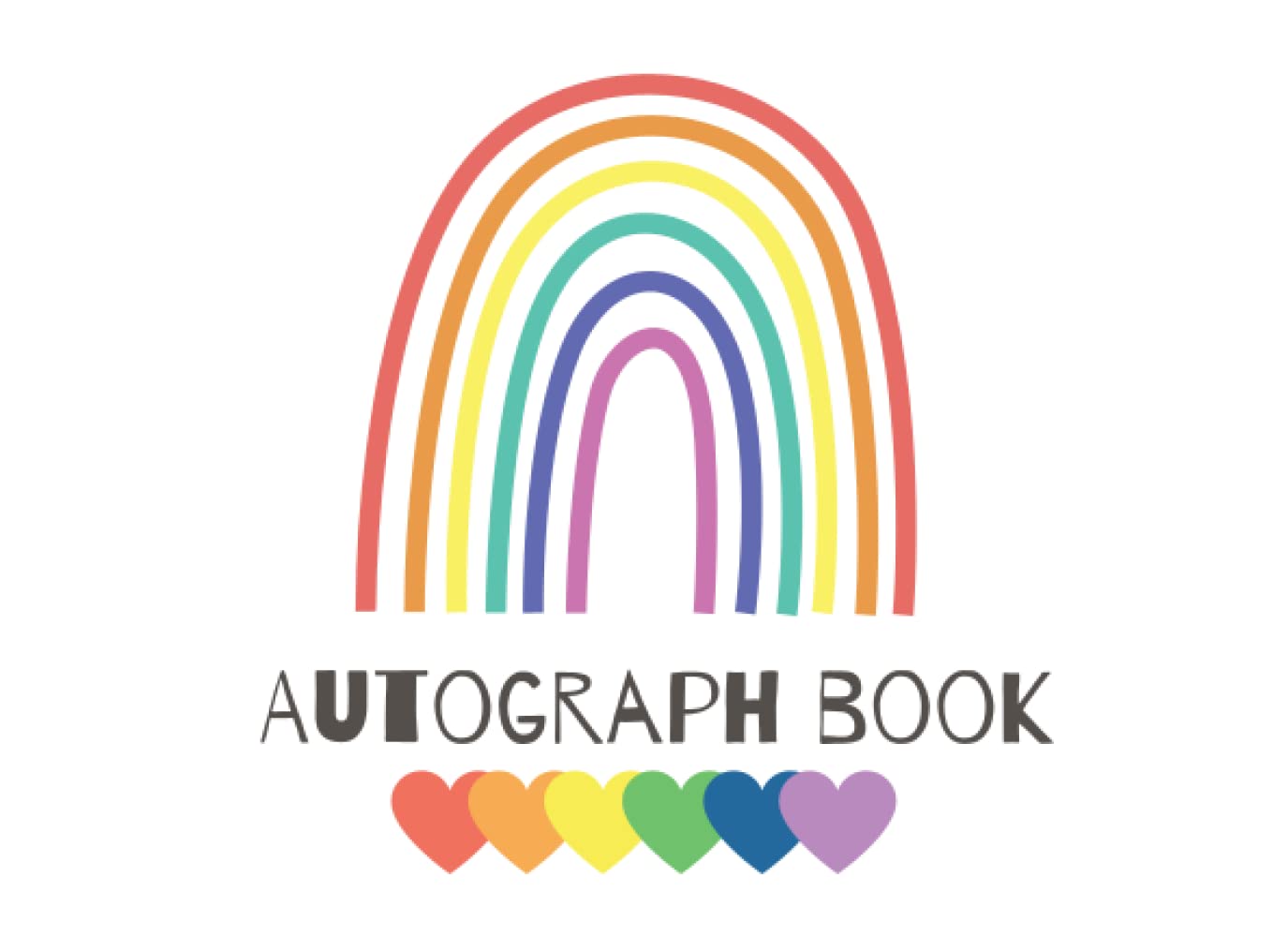 Rainbow Autograph book: Special Messages and Signatures from friends ...