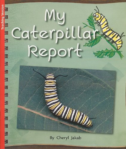 Amazon.com: My Caterpillar Report, Levels 5-6: Teacher Note (Rigby ...