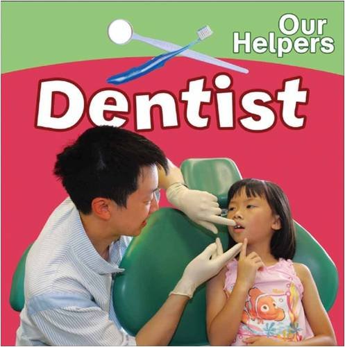 Dentist (Our Helpers): Amazon.co.uk: Hunter, Rebecca: 9781840895698: Books