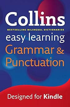 Easy Learning Grammar and Punctuation: Your essential guide to accurate ...