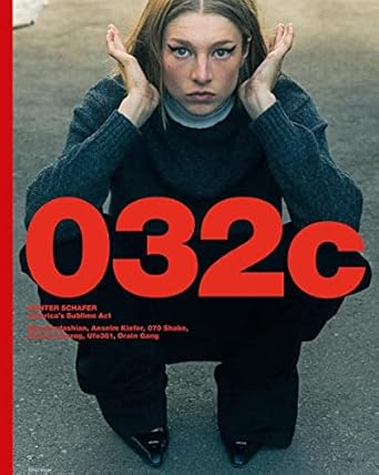 032c Magazine Issue #42 Winter 2022/2023 Hunter Schafer Cover: 032c ...