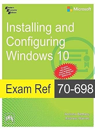 Exam Ref 70-698 Installing And Configuring Windows 10: Andrew Bettany: 9788120352940: Amazon.com ...
