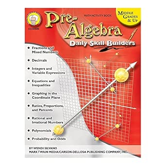 Pre-Algebra: Middle Grades & Up (Daily Skill Builders): Silvano, Wendi ...