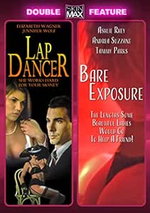 Amazon.com: Lap Dancer + Bare Exposure : Elizabeth Wagner, Jennifer Wolf, Tammy Parks, Ashlie ...