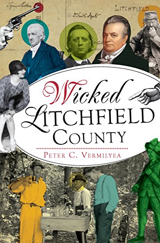 Amazon.com: Wicked Litchfield County eBook : Vermilyea, Peter C ...
