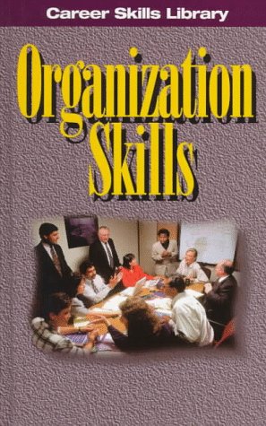 Organization Skills (Career Skills Library): Worth, Richard ...
