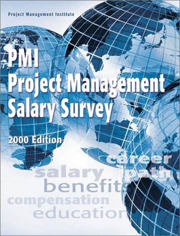 PMI Project Management Salary Survey 2000 Edition: Project Management ...