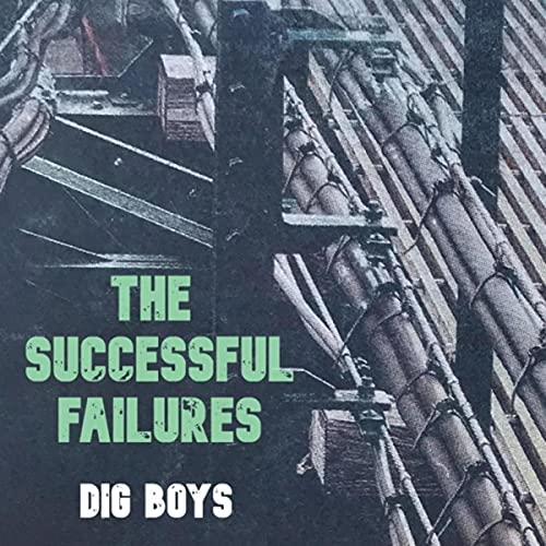 Dig Boys de The Successful Failures en Amazon Music Unlimited