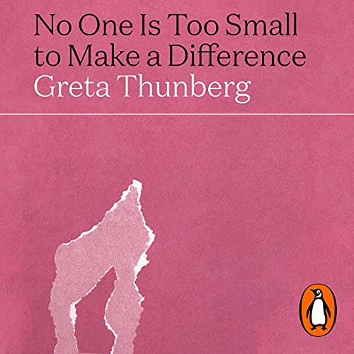 No One Is Too Small to Make a Difference (Audio Download): Greta ...