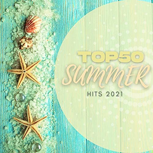 Play Top 50 Summer Hits 2021 by VARIOUS ARTISTS on Amazon Music