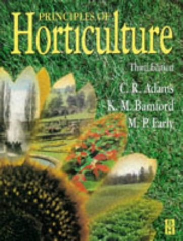Principles of Horticulture: Amazon.co.uk: Adams, Charles, etc., Bamford ...