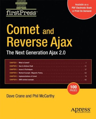 Comet and Reverse Ajax: The Next-Generation Ajax 2.0 (Firstpress ...