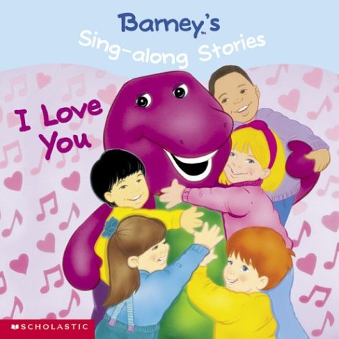 Barney's Sing-Along Stories: I Love You: Bernstein, Lee, Valentine ...