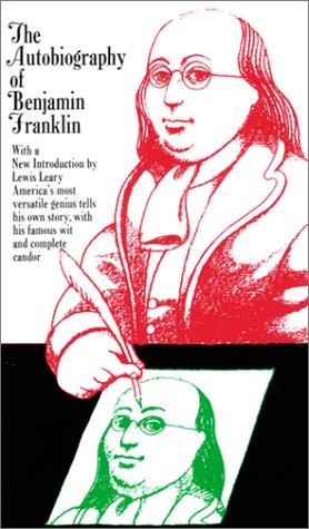 The AUTOBIOGRAPHY OF BENJAMIN FRANKLIN: Franklin, Benjamin ...