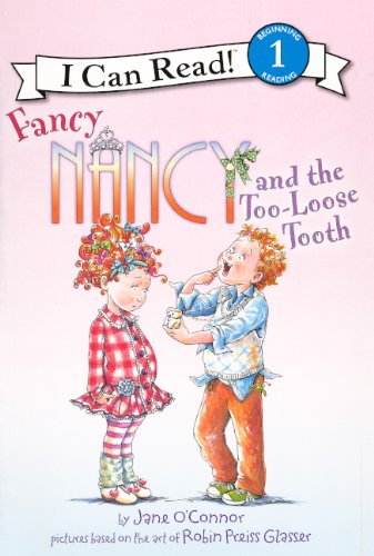 Amazon.com: Fancy Nancy And The Too-Loose Tooth (Fancy Nancy: I Can Read!, Level 1 ...