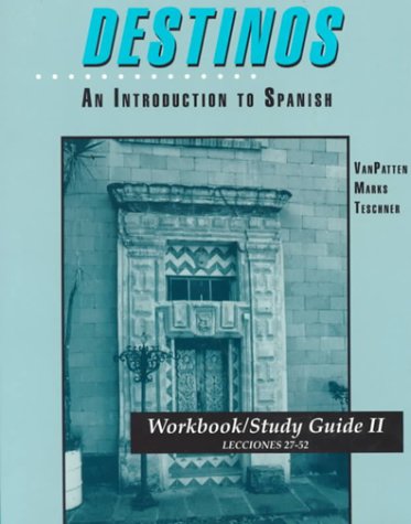 Destinos: An Introduction to Spanish Workbook/Study Guide II (Lecciones ...