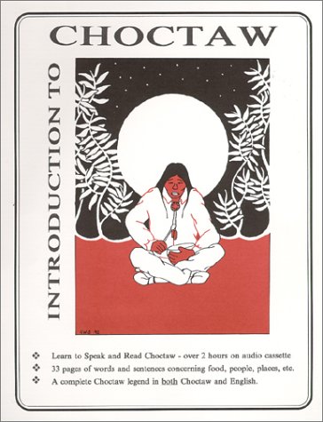 Introduction to Choctaw With Charlie I.E. Charley Jones: Howard, Gregg ...
