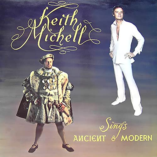 Sings Ancient & Modern by Keith Michell on Amazon Prime Music