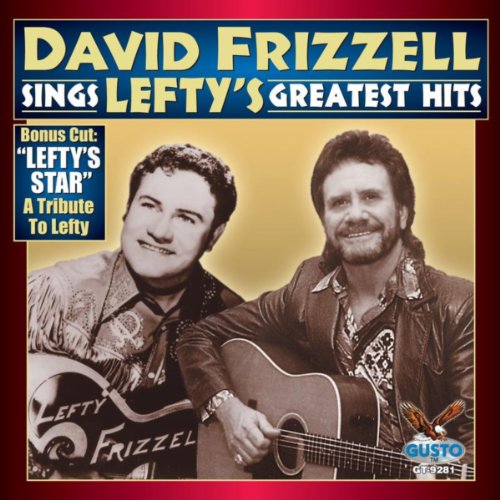 Play Sings Lefty's Greatest Hits by David Frizzell on Amazon Music