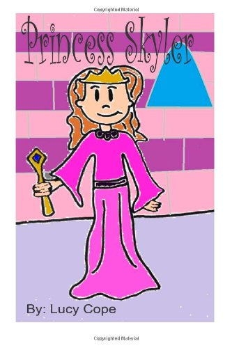 Princess Skyler: Luc, Cope: 9781481090667: Amazon.com: Books