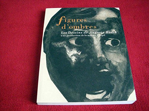 Figures d'ombres. Les dessins de Auguste Rodin. Une production de la ...