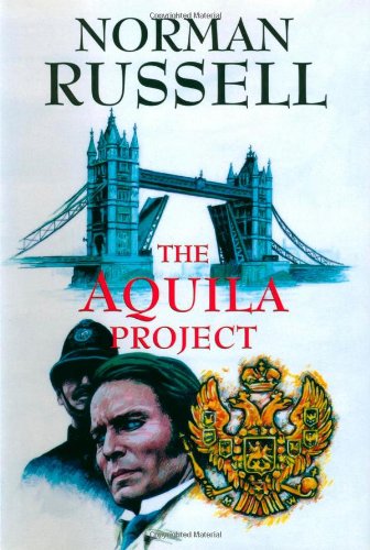 The Aquila Project: Amazon.co.uk: Russell, Norman: 9780709084372: Books