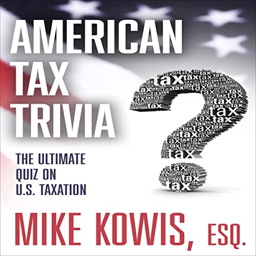 Amazon.com: American Tax Trivia: The Ultimate Quiz on U.S. Taxation ...