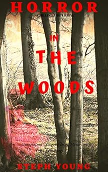 HORROR in the WOODS: Unexplained Disappearances & Missing people. Strange & Unexplained ...